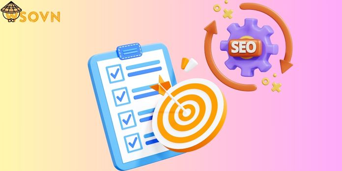 SEO Checklist 2024: Các Bước Để Thành Công Trên Trang Web